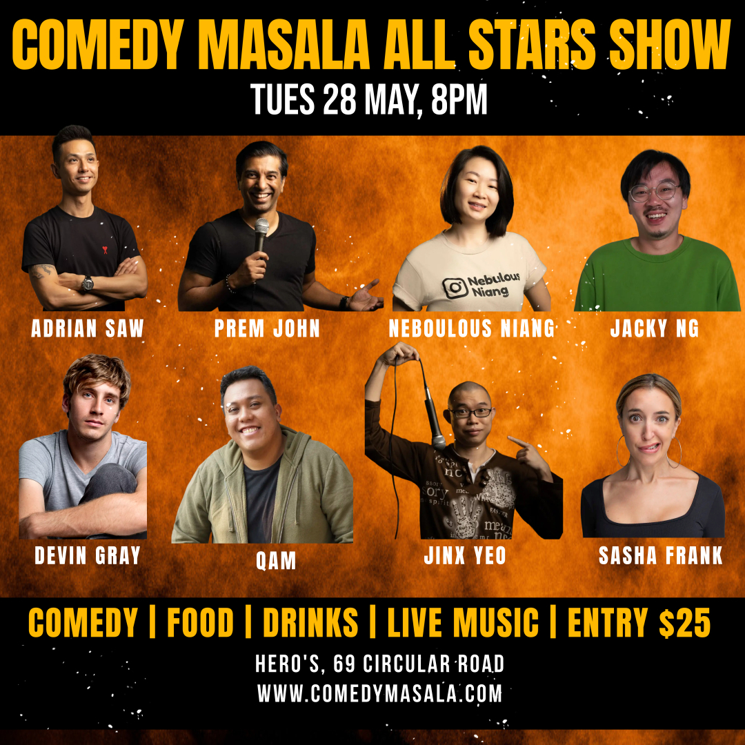 Comedy Masala – Singapore’s BIGGEST & MOST POPULAR Weekly Stand-up Comedy Show!